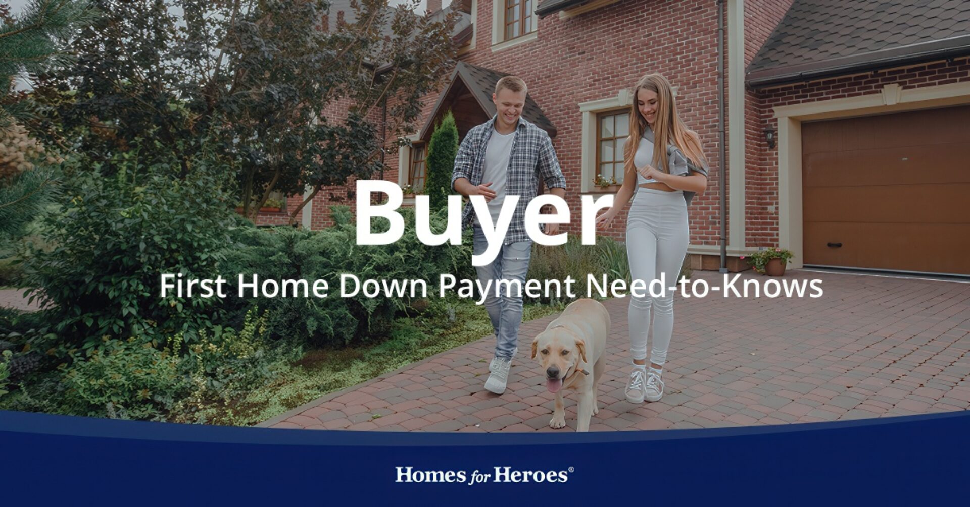 First Time Home Buyer Down Payment | Need to Knows