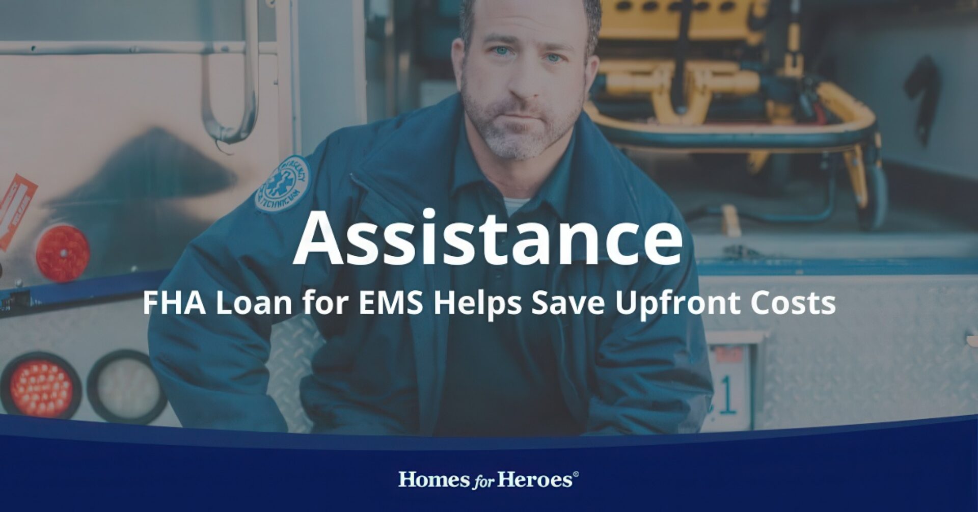 FHA Loans for EMS Professionals | Save on Cost to Buy Home
